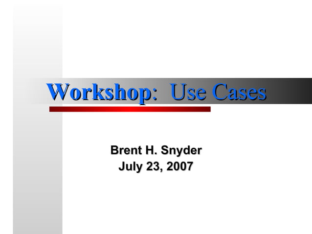 Use Case Workshop | PPT | Computer Software and Applications | Computing