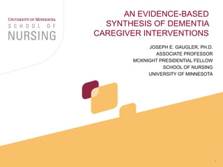 An Evidence-Based Synthesis of Dementia Caregiver Interventions | PPT