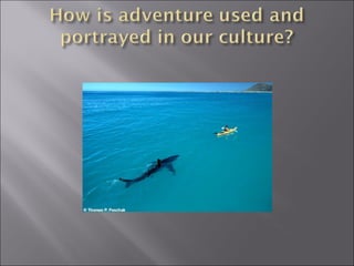 What Is Adventure | PPT