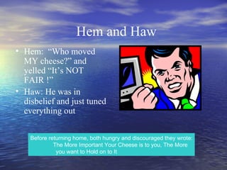 Who Moved My Cheese | PPT