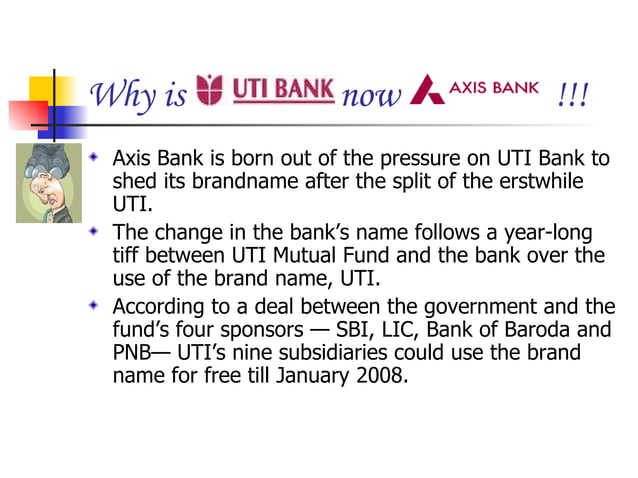 Why Is Uti Bank Now Axis Bank | PPT