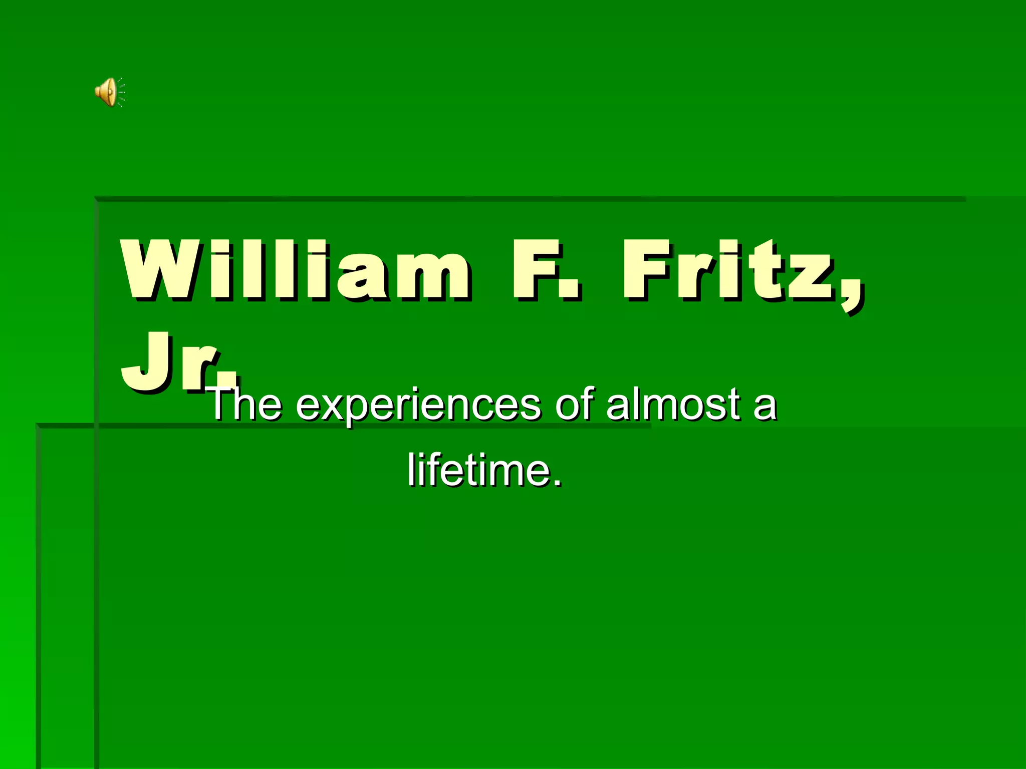 William F Fritz, Jr. Ppp | PPT