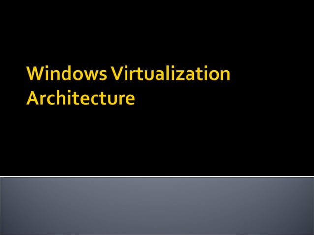 Windows Server Virtualization | PPT