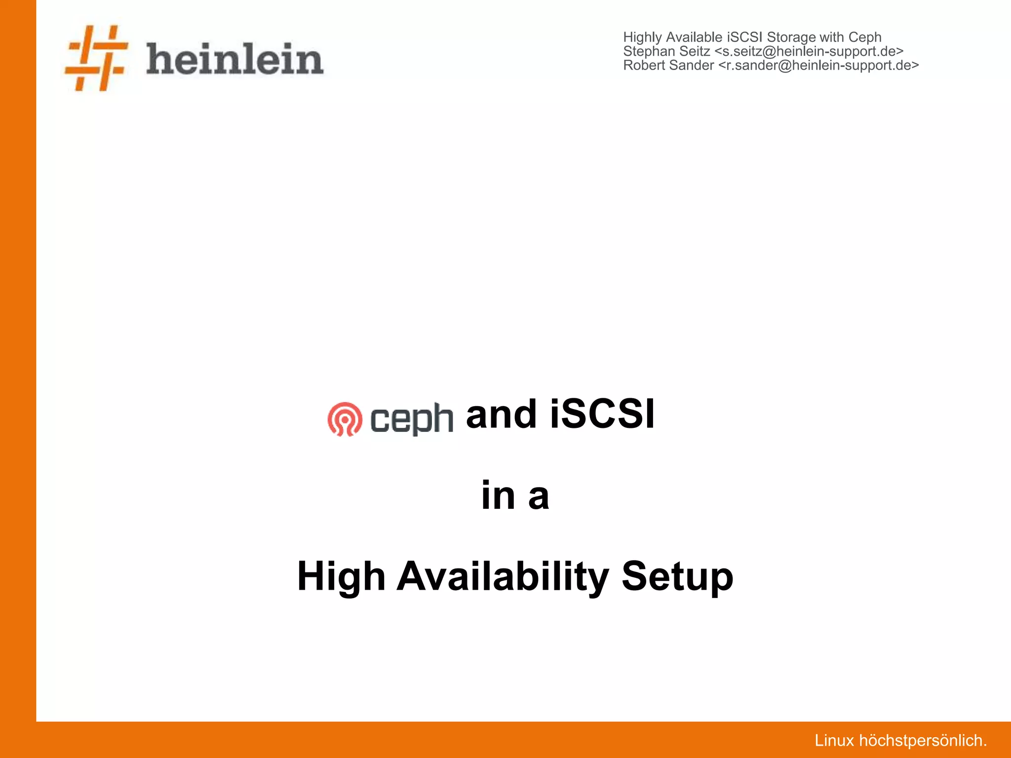 Ceph Day Berlin: Ceph and iSCSI in a high availability setup | PPT