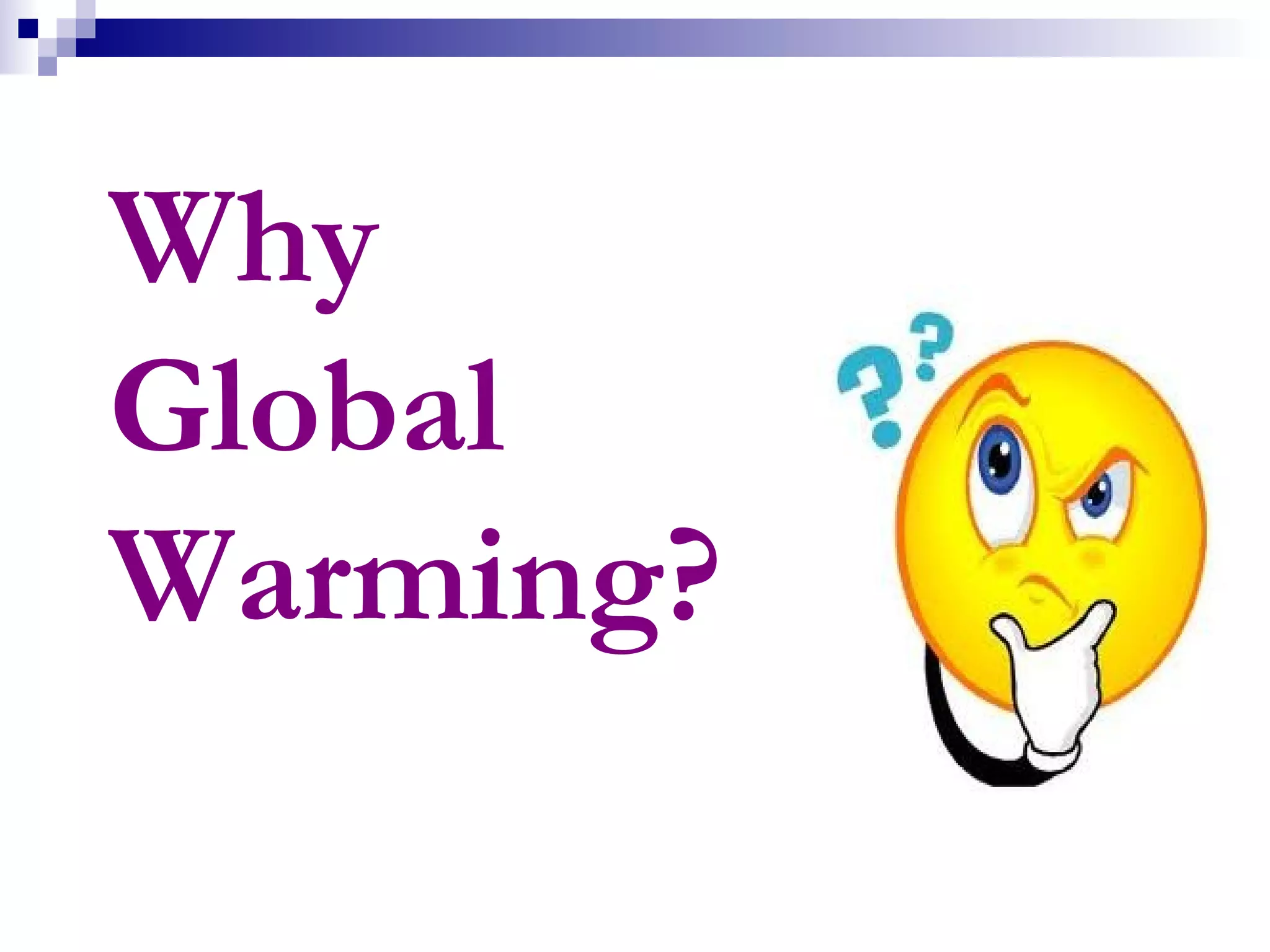Global warming and its effects | PPT