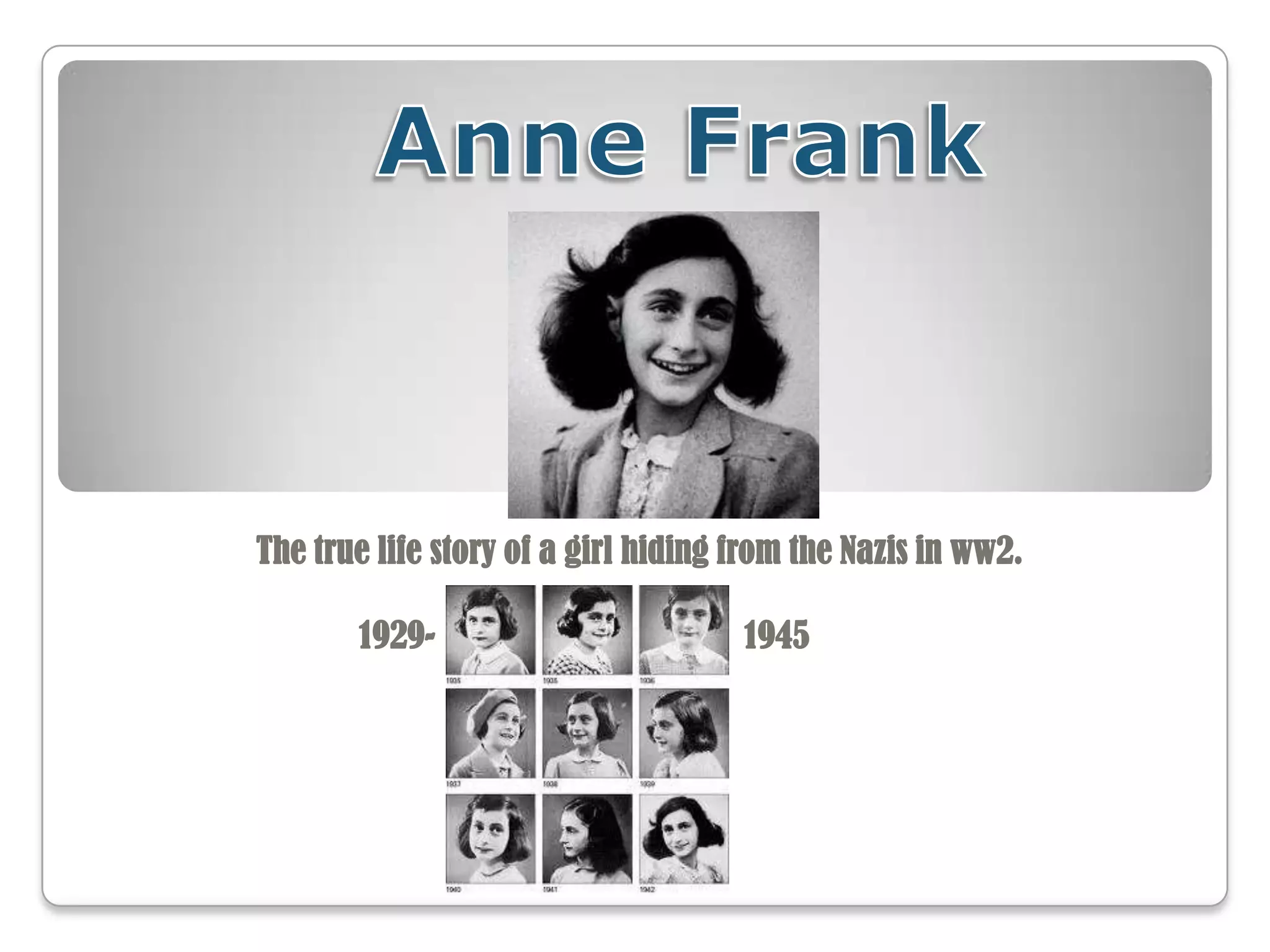 Anne Frank the biography | PPTX