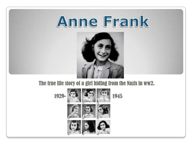 Anne Frank the biography | PPTX