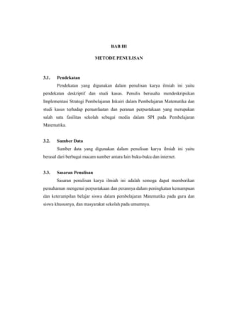 Perpustakaan sebagai Media dalam Implementasi Strategi Pembelajaran Inkuiri (SPI) pada ...