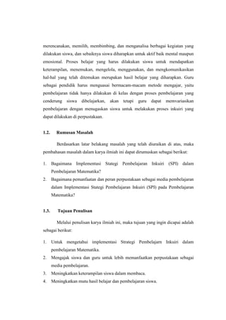 Perpustakaan sebagai Media dalam Implementasi Strategi Pembelajaran Inkuiri (SPI) pada ...
