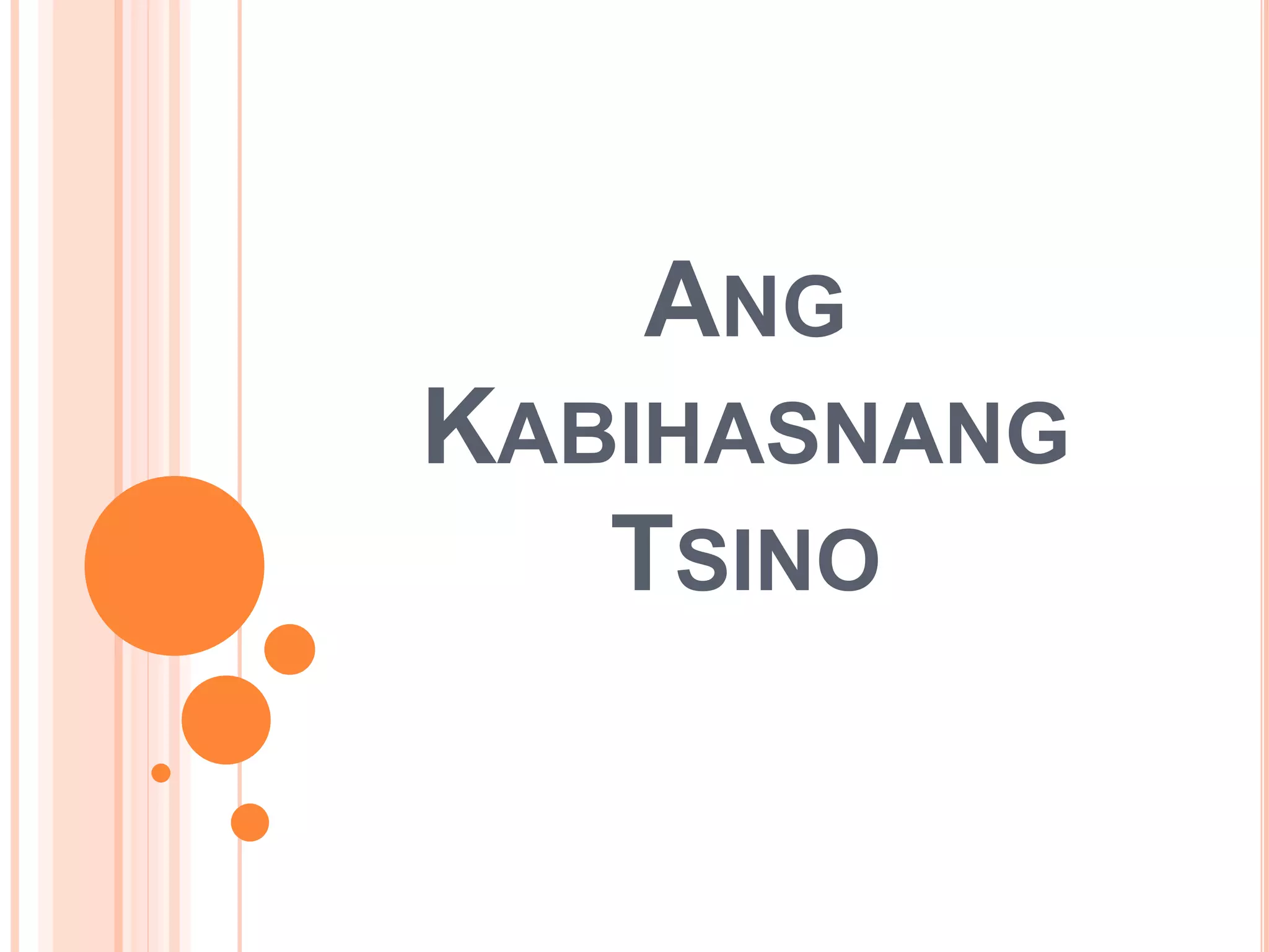 Ang Kabihasnang Tsino | PPTX