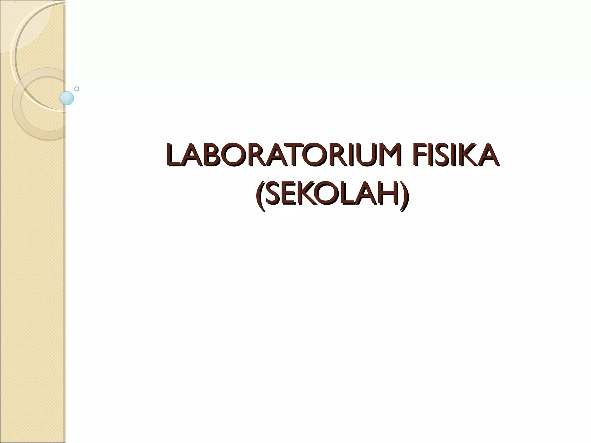 A. laboratorium fisika | PPT