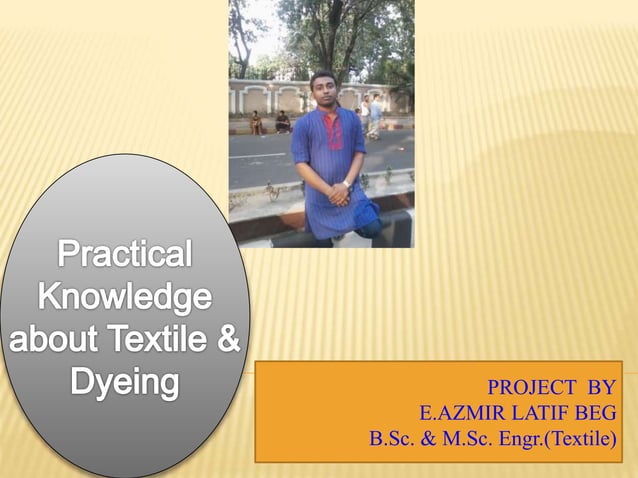 Textile & dyeing | PPTX