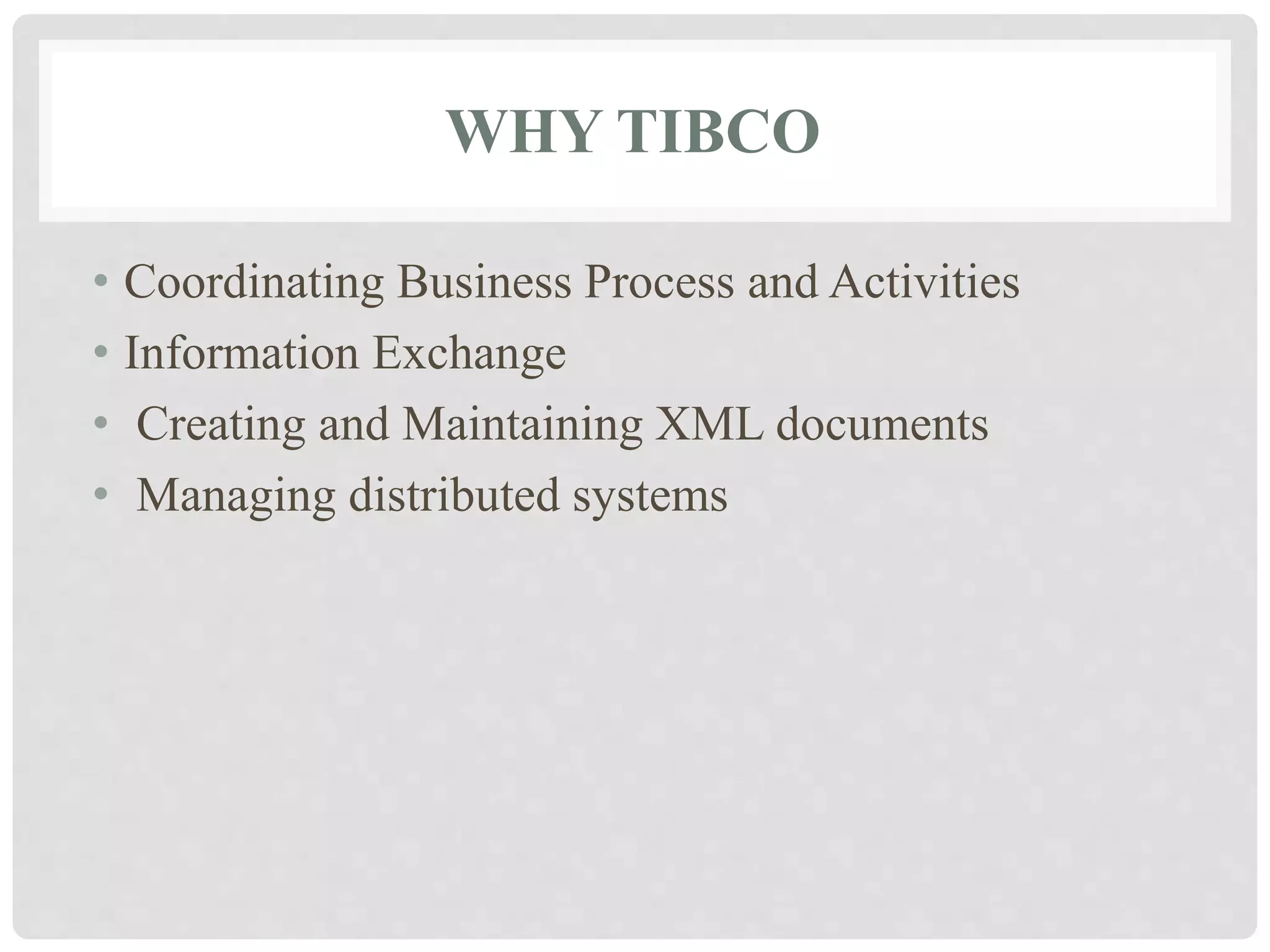 What is tibco. Look at an introduction to tibco software | PPTX