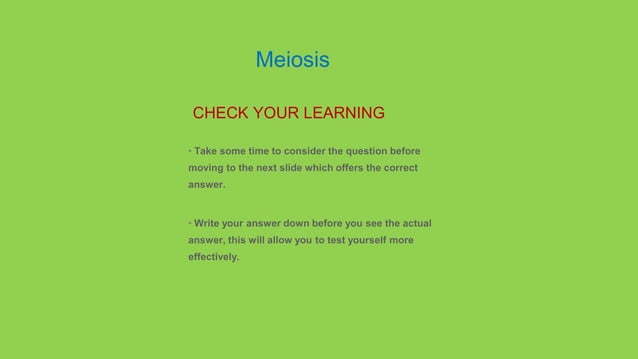 A. meiosis check your learning | PPT