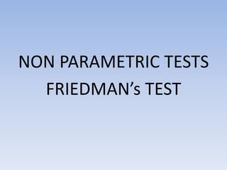 Friedman's test | PPTX