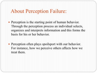 Reasons of Perception Failure | PPTX