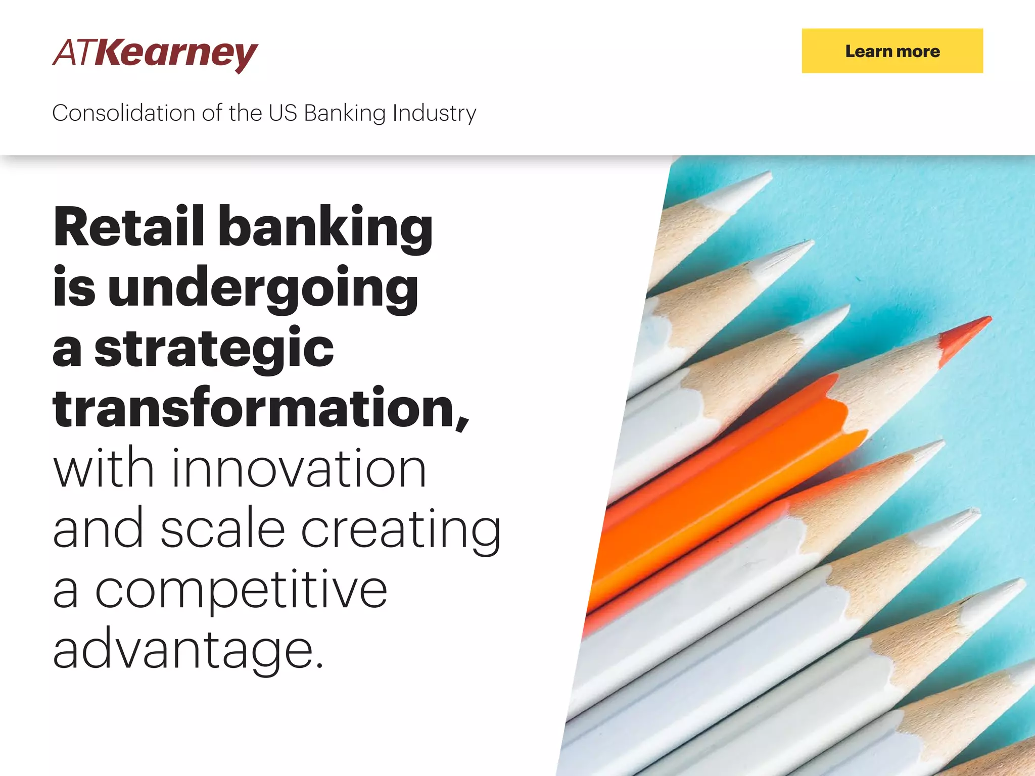 A.T. Kearney Consolidation of the US Banking Industry | PDF