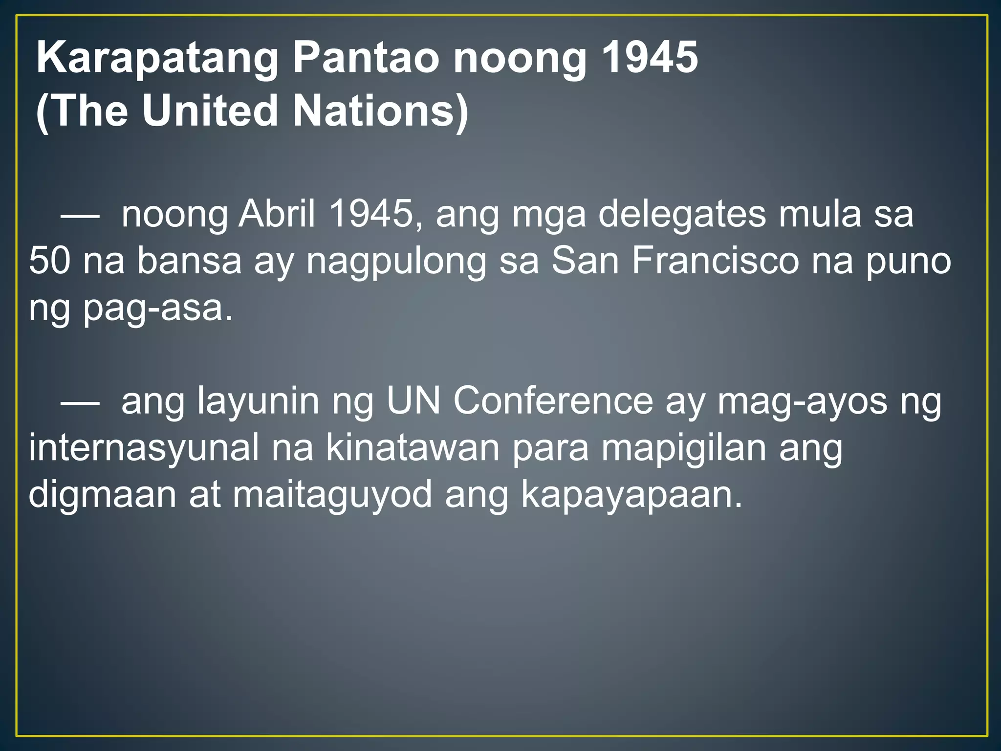 Kasaysayan ng Karapatang Pantao sa Daigdig | PPTX