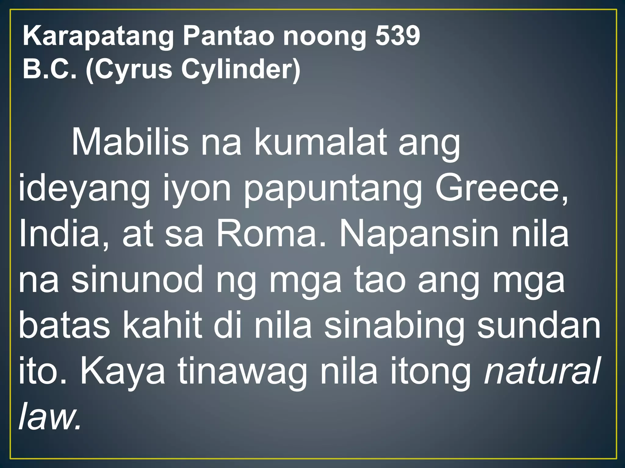 Kasaysayan ng Karapatang Pantao sa Daigdig | PPTX