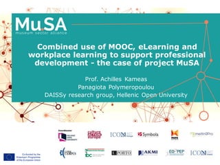 MuSa. Combined use of mooc, e learning and workplace learning to support professional ...