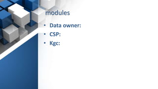 KeyD: Secure Key-Deduplication with Identity-Based Broadcast Encryption | PPTX