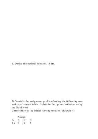 A.Consider the transportation problem where costs are to be minimi.docx