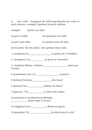 A. -are- verbs Conjugate the following Regular-are-verbs in.docx