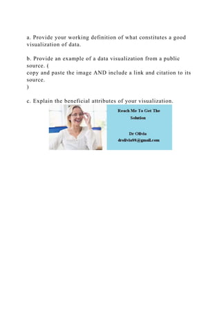 a. Provide your working definition of what constitutes a good visual.docx