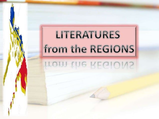 A.3 Literatures from the Regions.ppt | Books and Literature