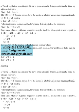 a. The x2 coefficient is positive so this curve opens upwards. The m.pdf