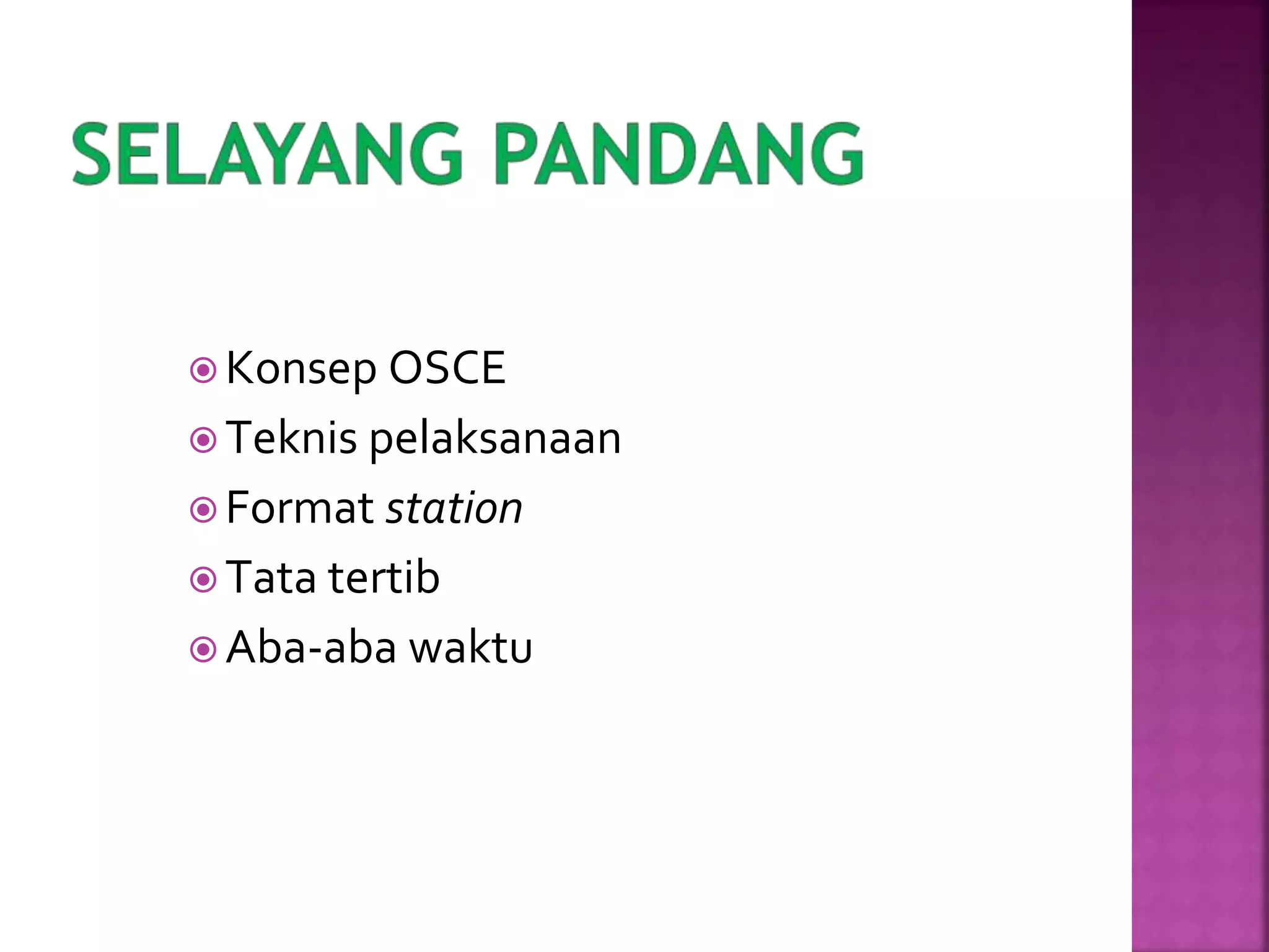 a. OK_Pengarahan Peserta OSCE oleh KOC.ppt