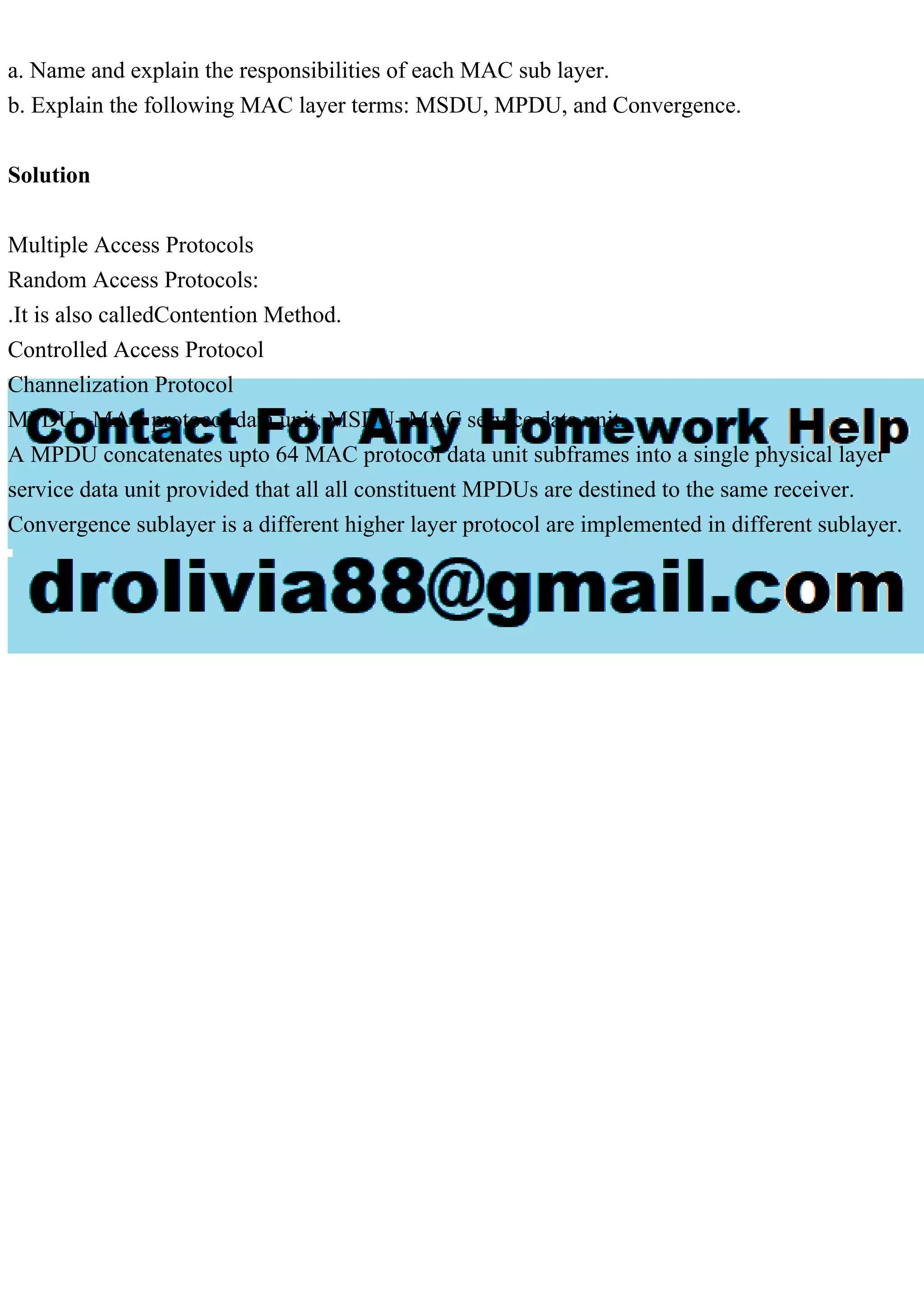 a. Name and explain the responsibilities of each MAC sub layer.b. .pdf