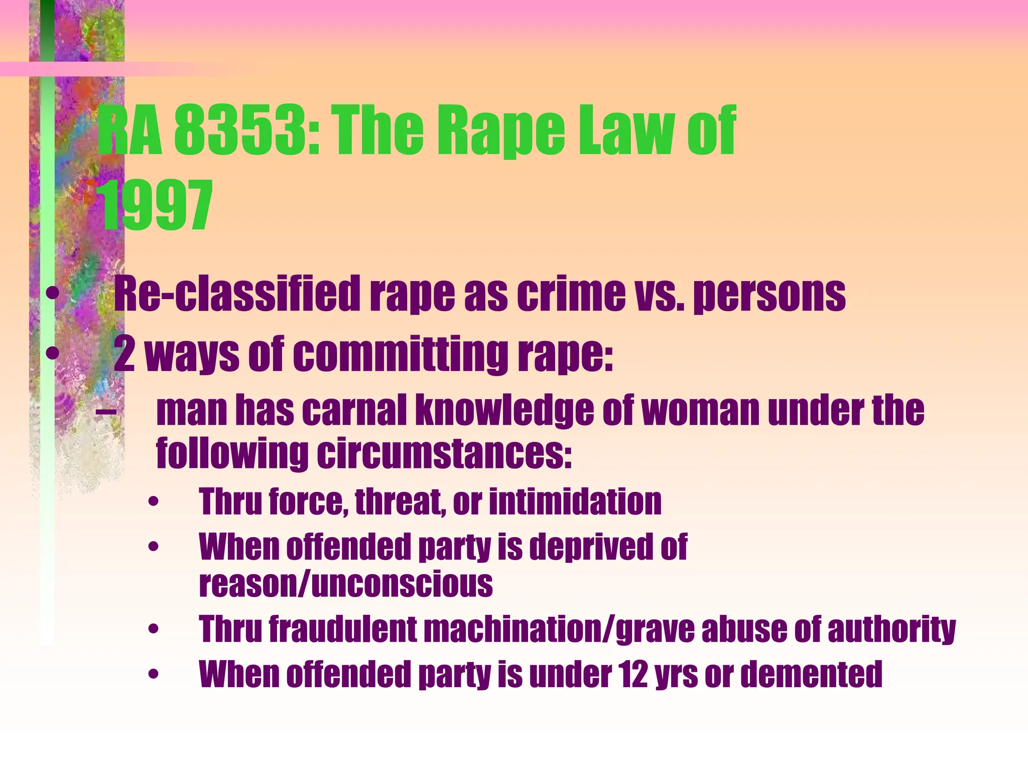powerpoint for rape law REPUBLIC ACT 8352. THE RAPE LAW | PPTX