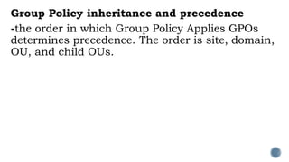 A.Group Policy and group policy obj.pptx