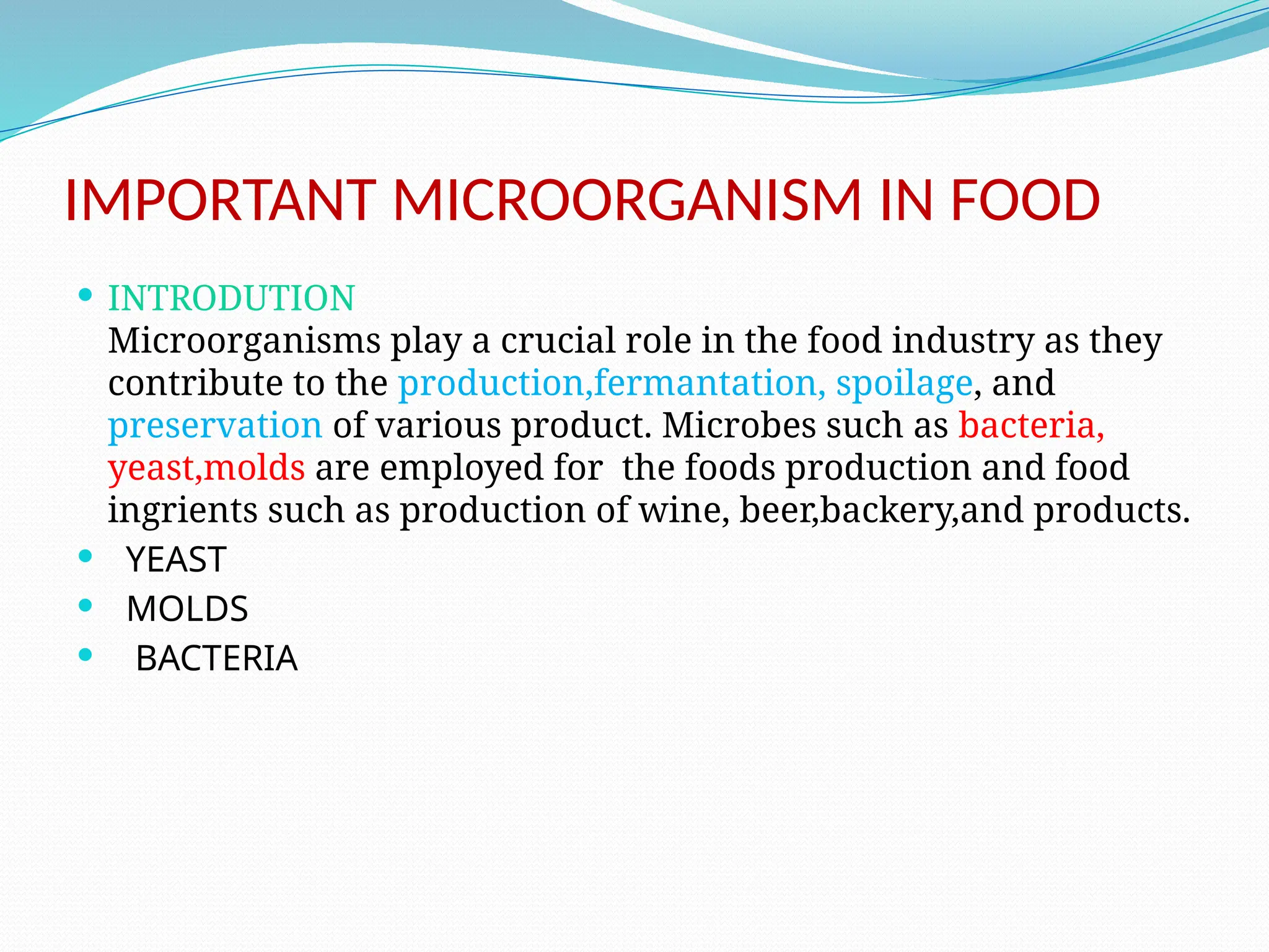 IMPORTANT MICROORGANISM IN FOOD YEAST,MOLD | PPTX