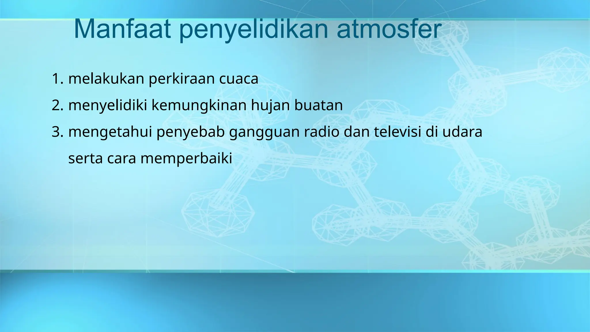 karakteristik lapisan atmosfer dan manfaatnya dalam kehidupan sehari ...