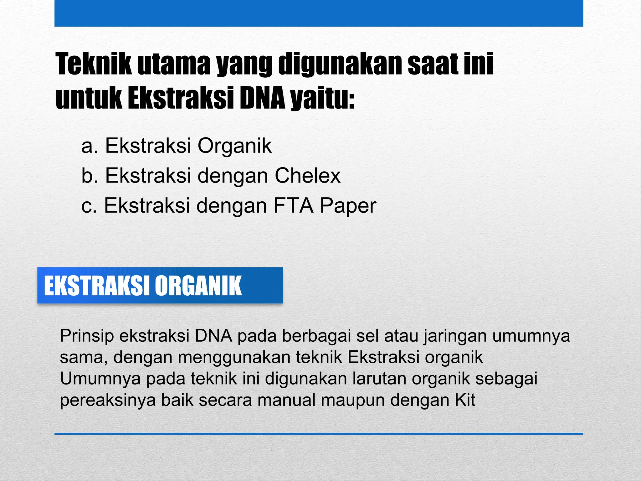Tahapan Ekstraksi dan Purifikasi DNA, pengukuran kualitas DNA | PPTX