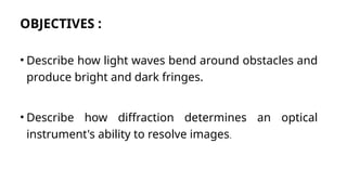 Diffraction of light physics presentation | PPTX