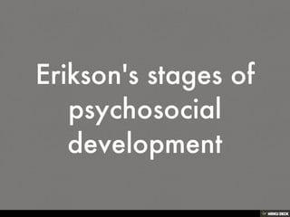 Erikson's stages of psychosocial development | PPT | Free Download