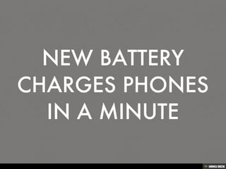 NEW BATTERY CHARGES PHONES IN A MINUTE | PDF