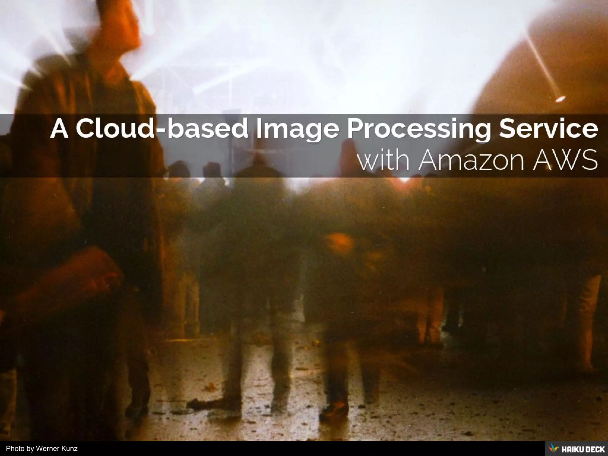 A Cloud-based Image Processing Service | PPT