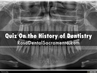 Quiz On the History of Dentistry | PPT