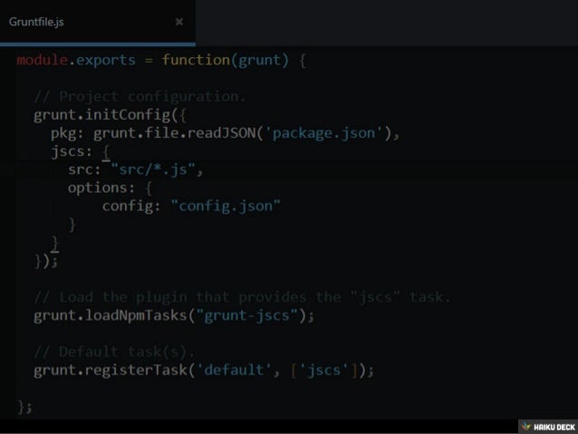 JSCS - How to Style your JavaScript Code