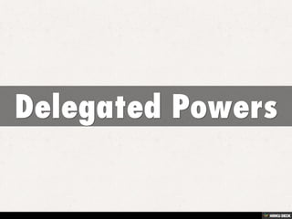 Delegated Powers | PPT