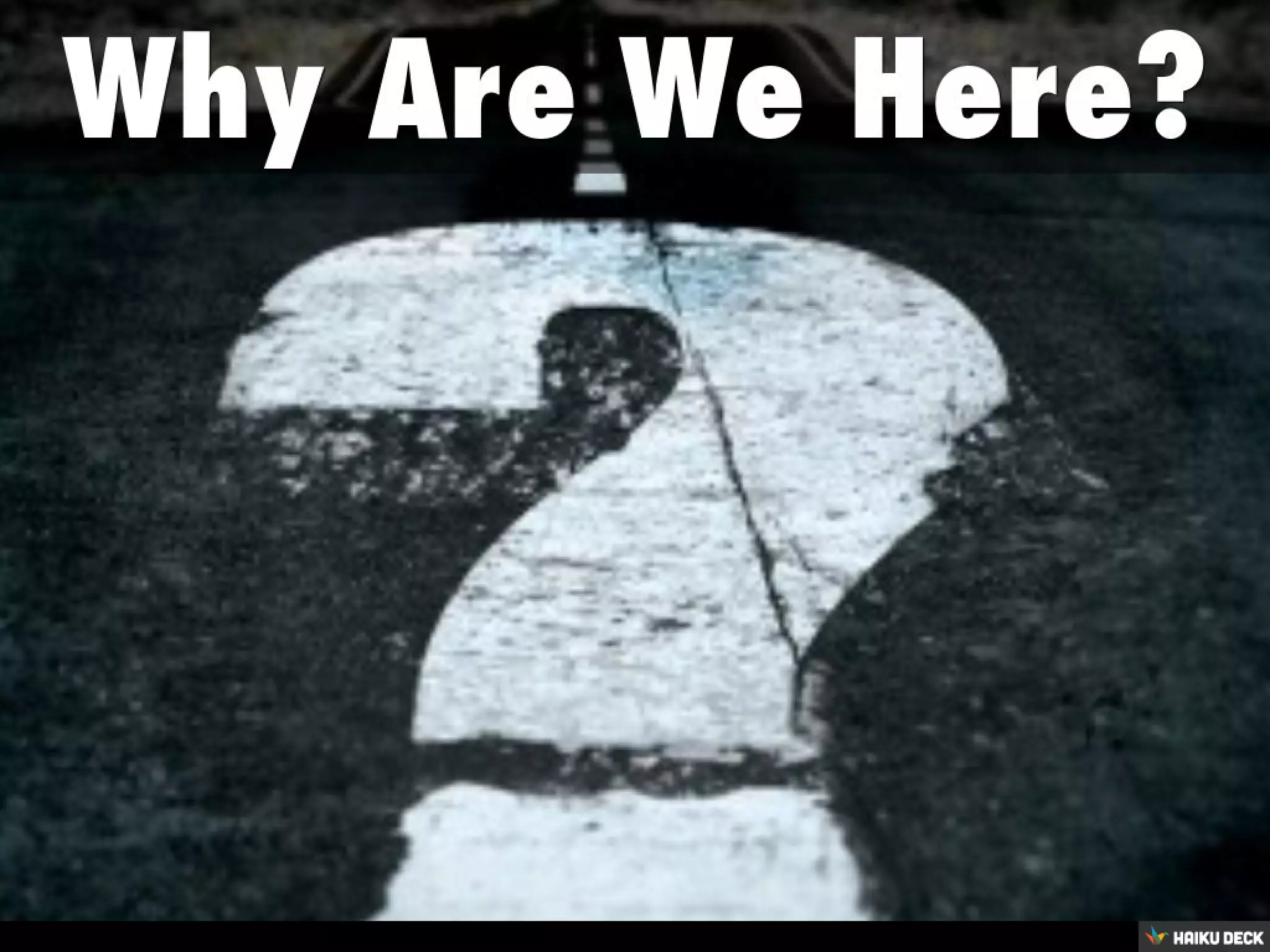 Why Are We Here? | PDF