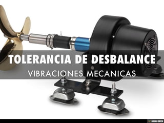 TOLERANCIA DE DESBALANCE | PPT