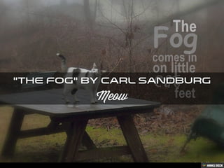 "The fog" by Carl Sandburg | PDF