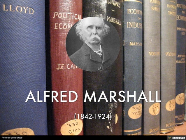 ALFRED MARSHALL | PPT