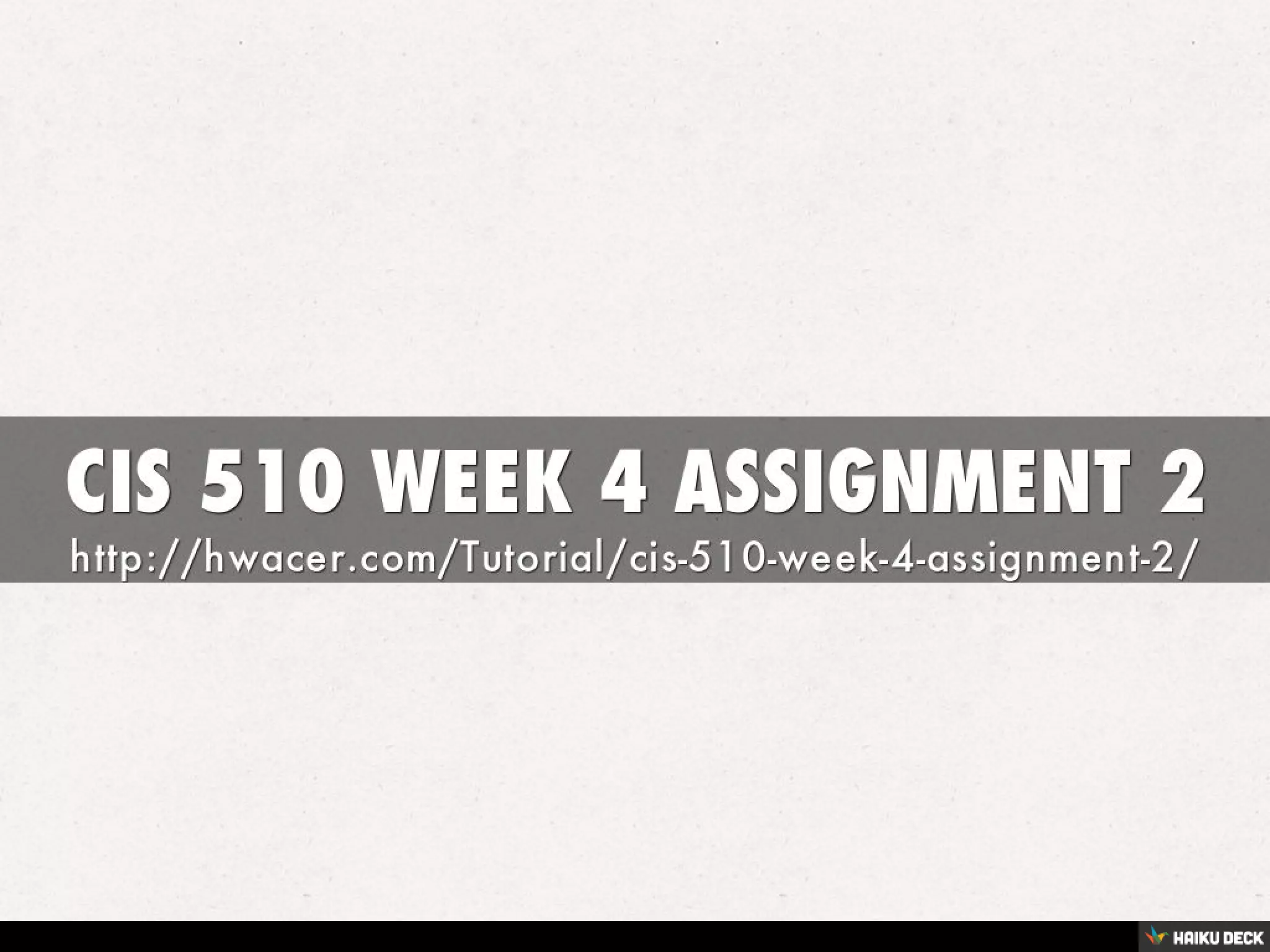 CIS 510 WEEK 4 ASSIGNMENT 2 | PPT