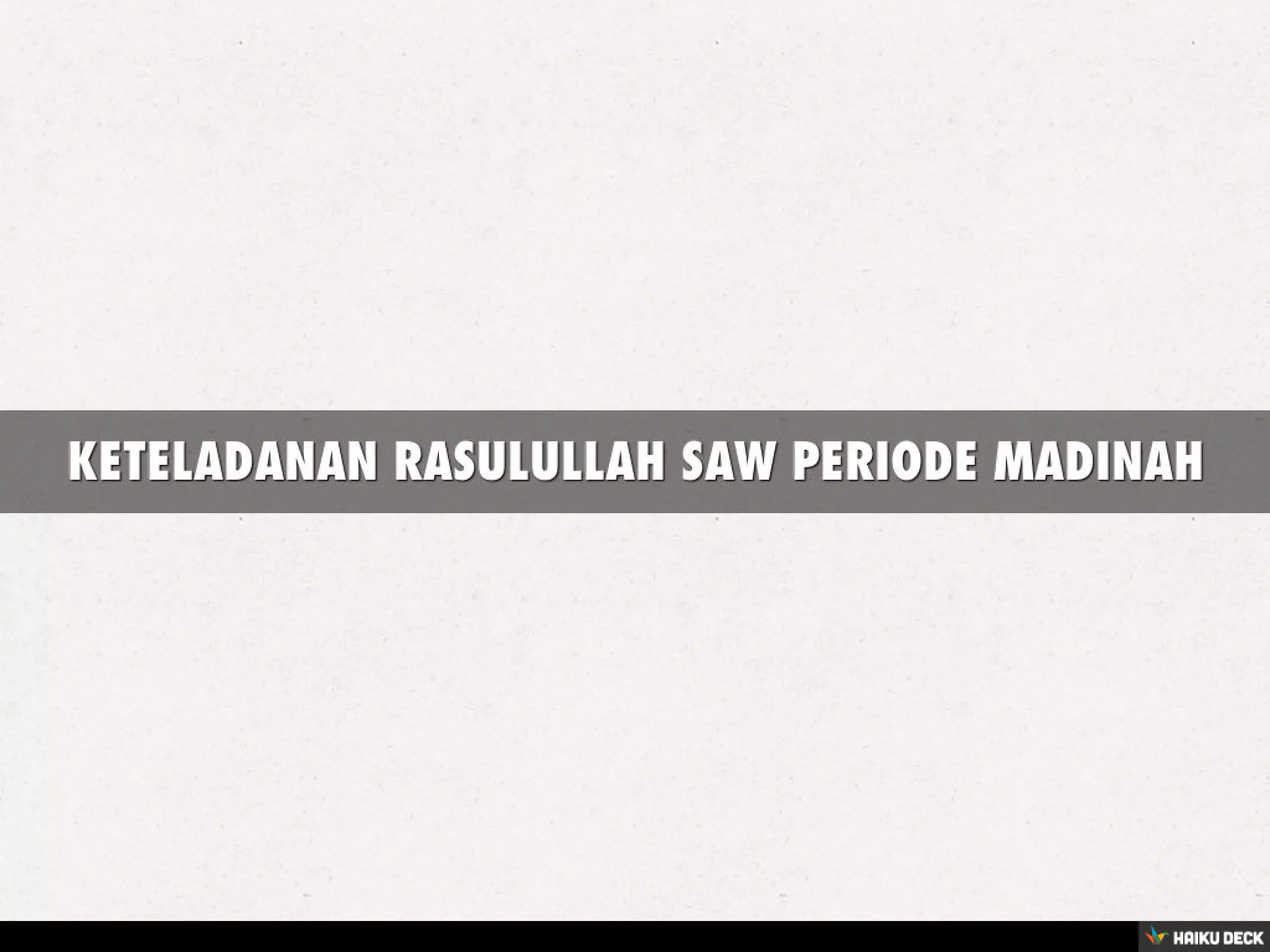 KETELADANAN RASULULLAH SAW PERIODE MAKKAH | PPT